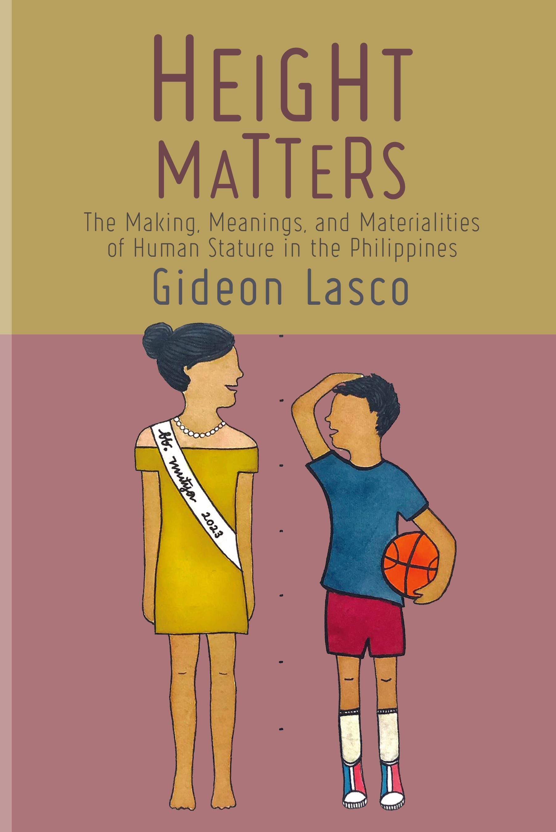 Height Matters: The Making, Meanings, and Materialities of Human ...