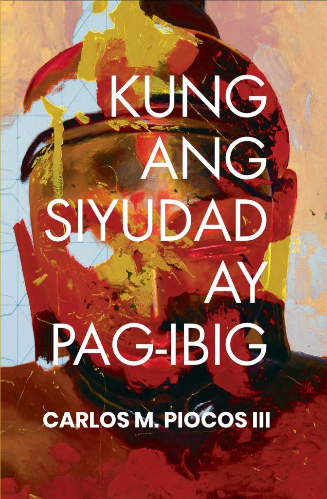Kung Ang Siyudad Ay Pag-ibig (Reprint) | UP Press