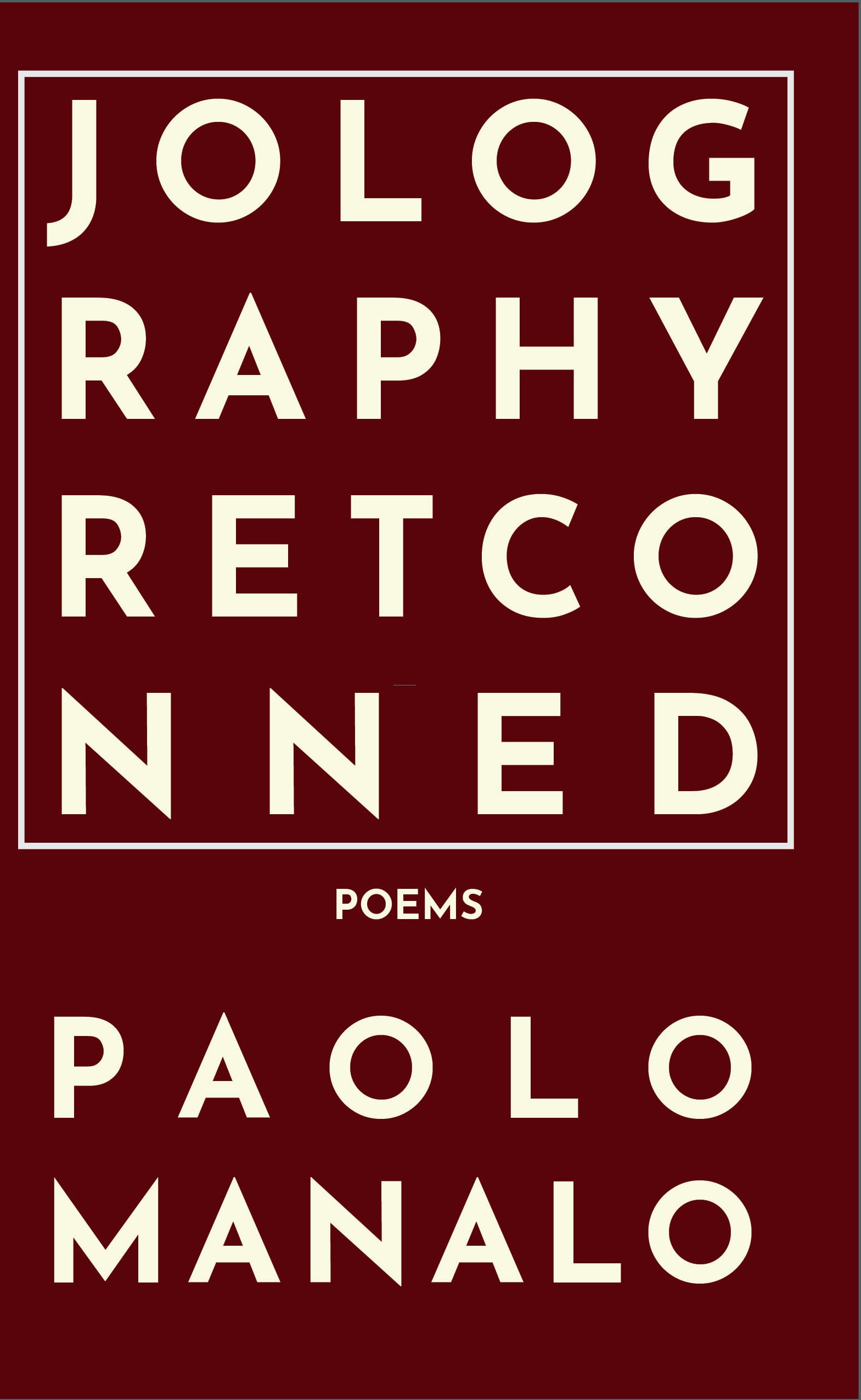 Jolography Retconned: Poems | UP Press