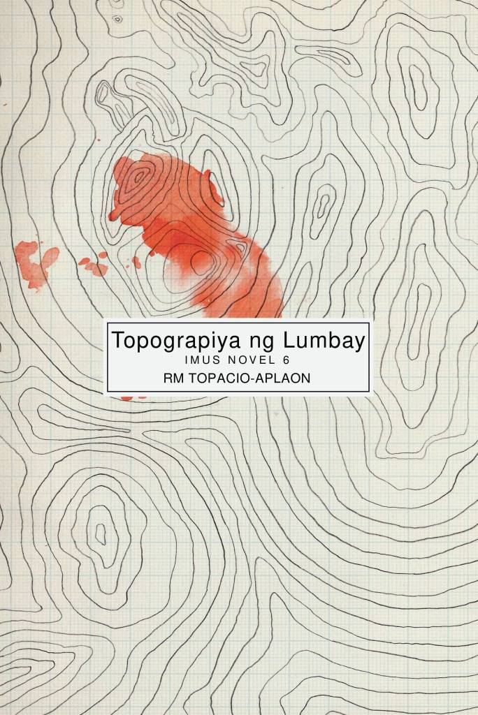 Topograpiya ng Lumbay Imus Novel 6 | UP Press
