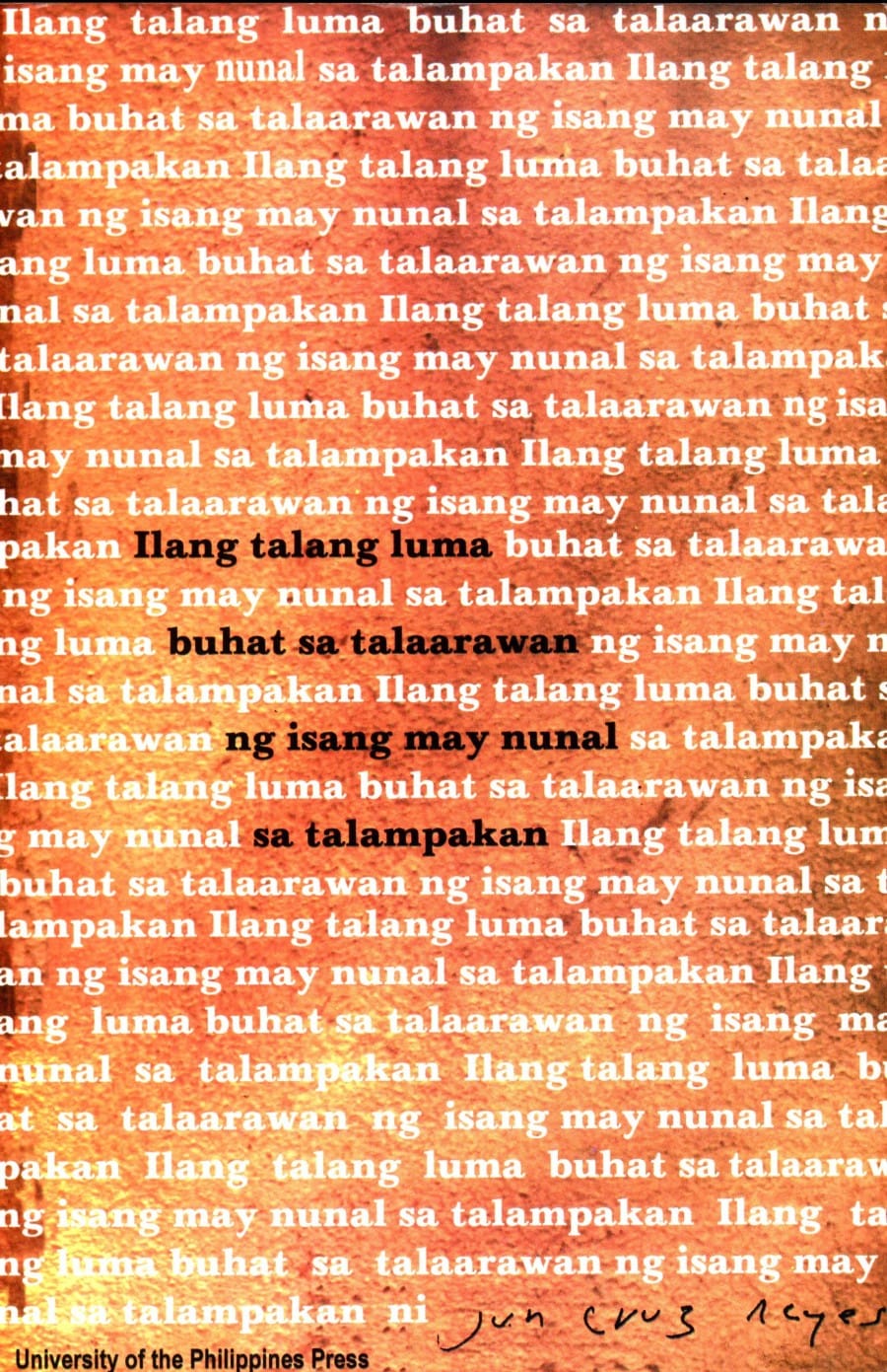 Ilang Talang Luma Buhat sa Talaarawan ng Isang may Nunal sa Talampakan ...