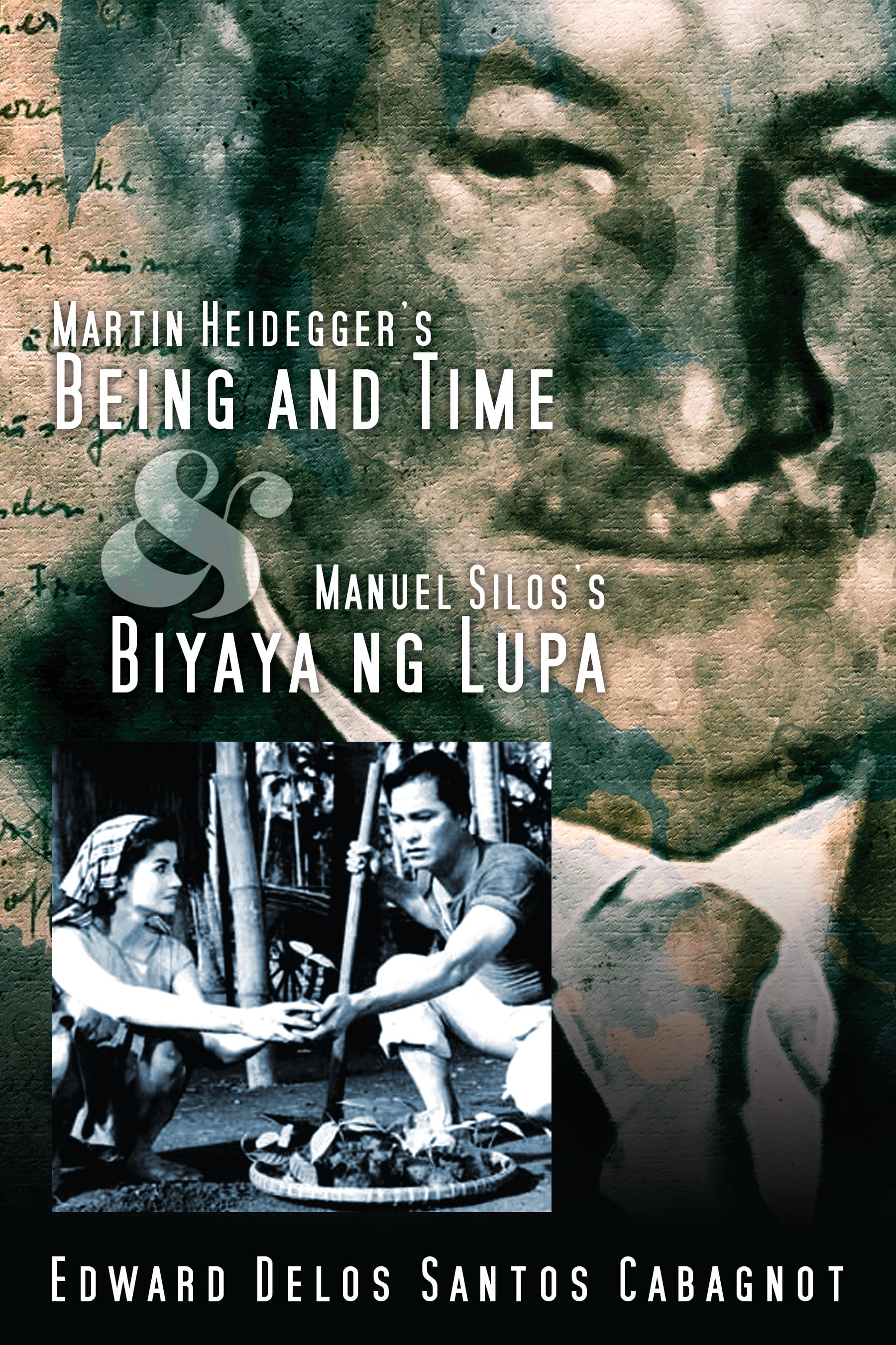 Martin Heidegger's Being and Time & Manuel Silos's Biyaya ng Lupa | UP ...
