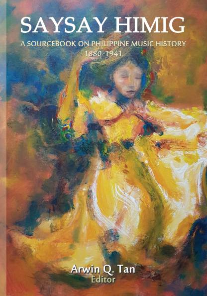 Saysay Himig: A Sourcebook on Philippine Music History 1880-1914 | UP Press