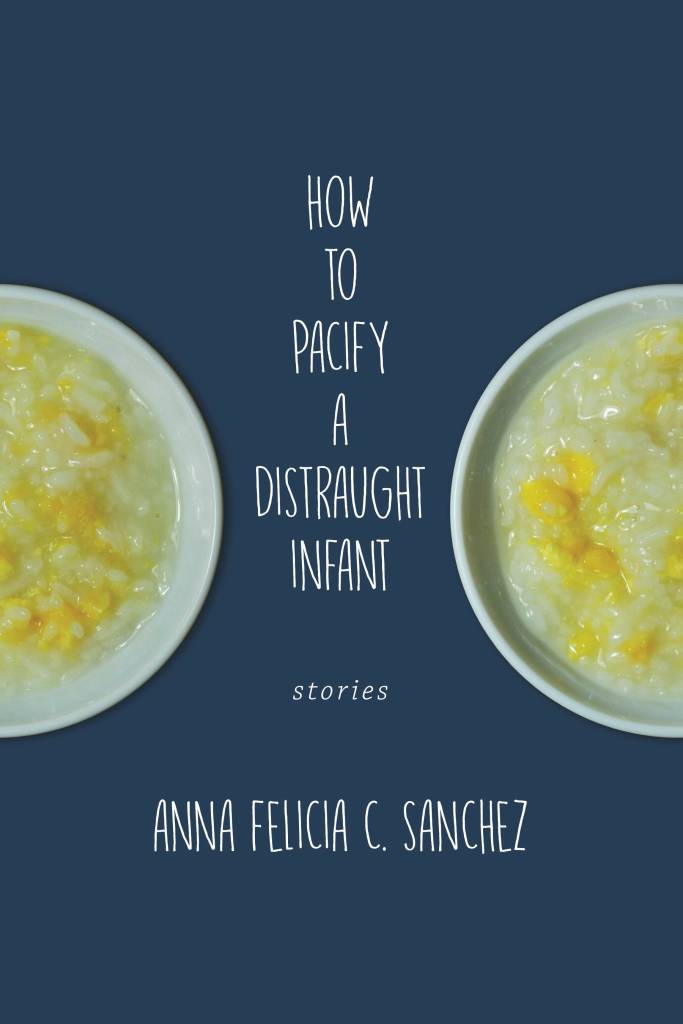 How to Pacify a Distraught Infant stories | UP Press