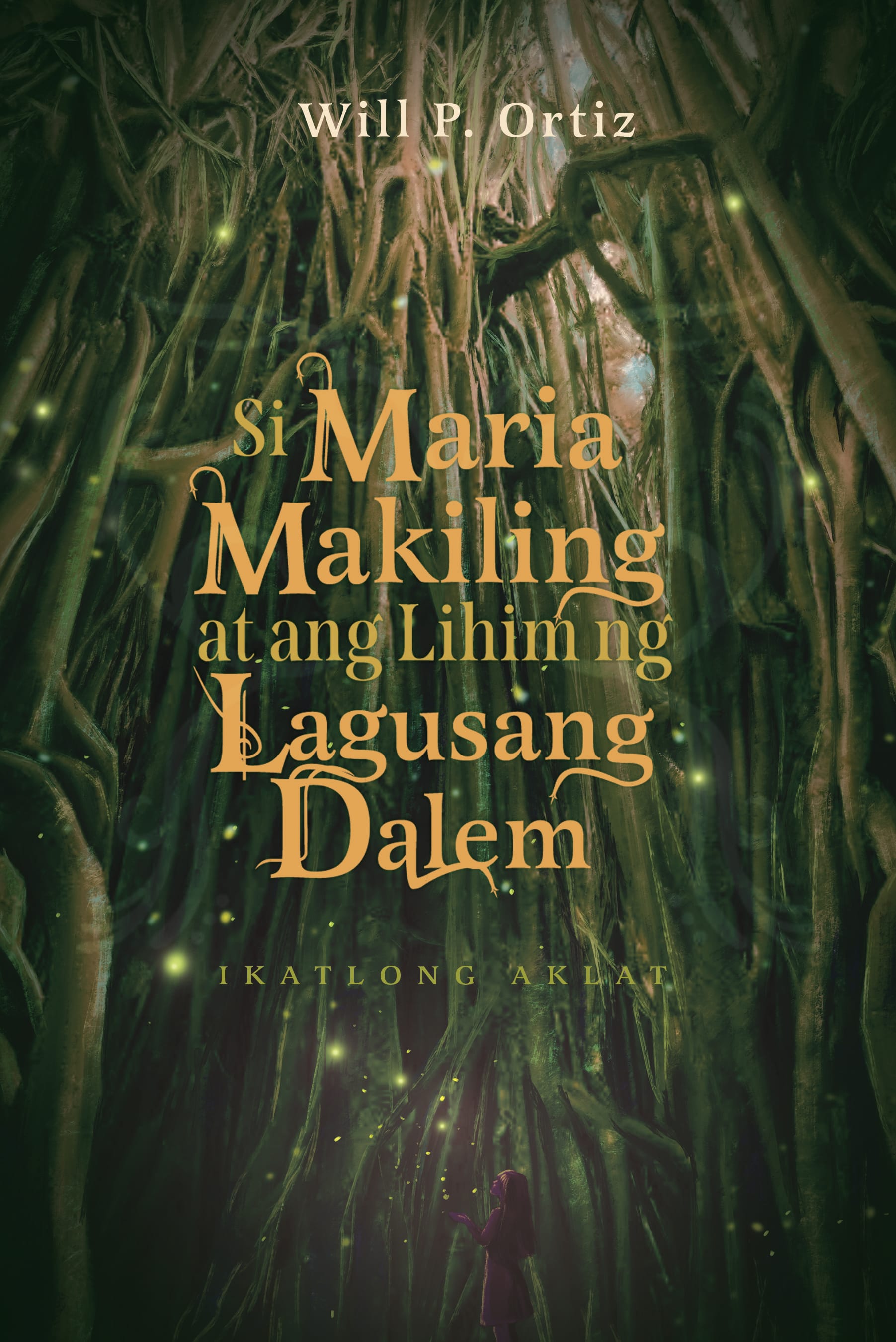 Si Maria Makiling at ang Lihim ng Lagusang Dalem: Ikatlong Aklat | UP Press