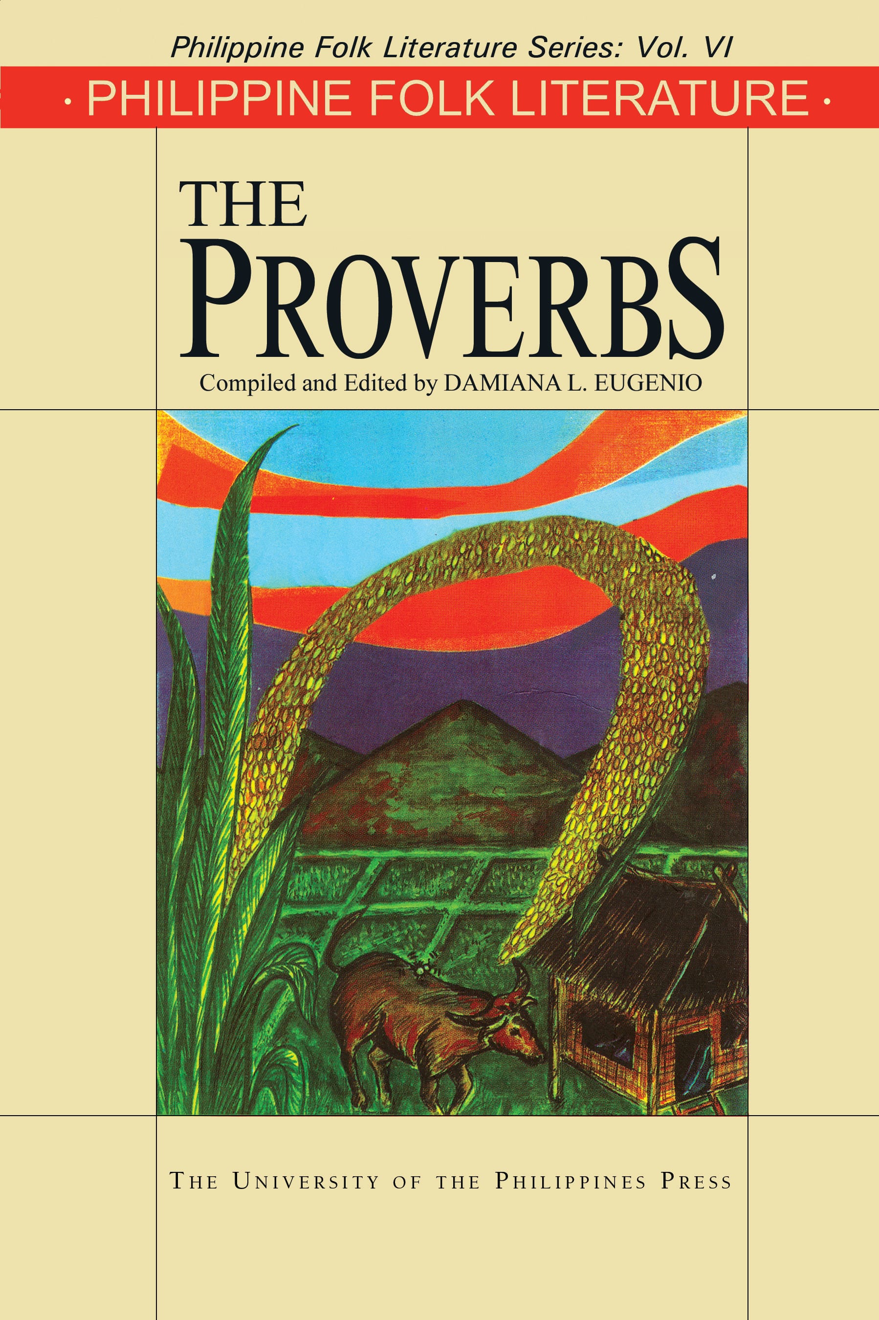 Philippine Folk Literature: The Proverbs (Reprint) | UP Press