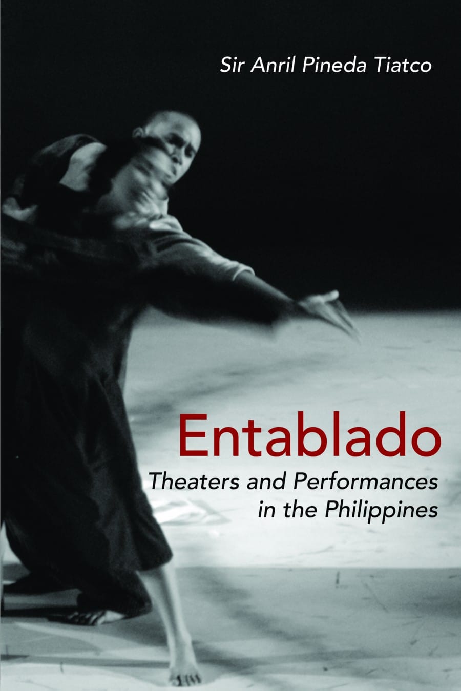 Entablado: Theaters and Performances in the Philippines | UP Press