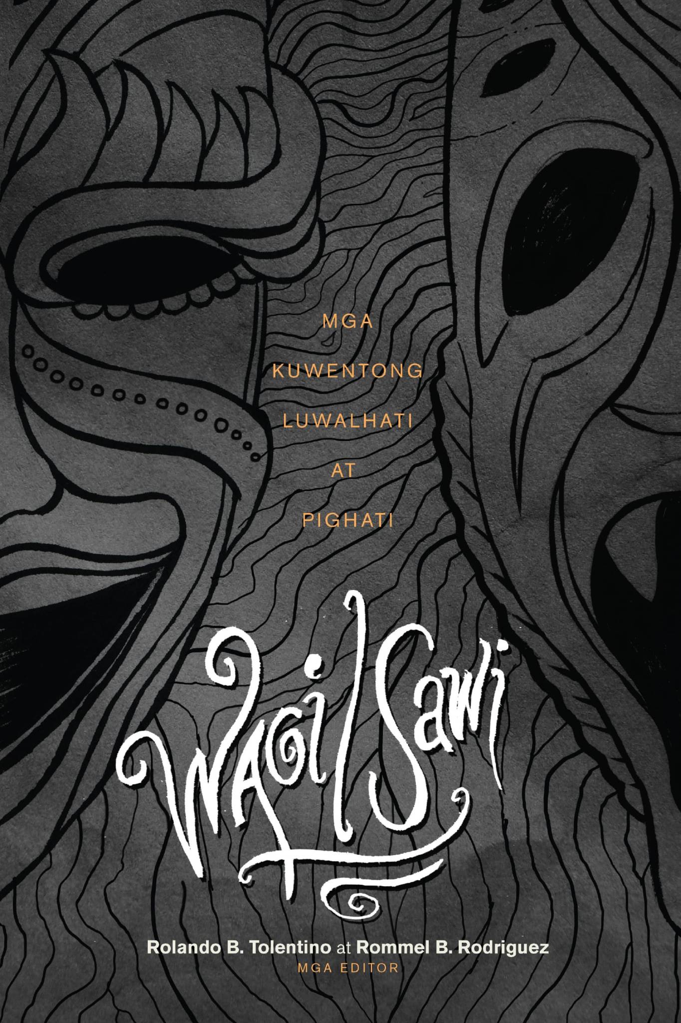 Wagi/Sawi Mga Kuwentong Luwalhati at Pighati | UP Press