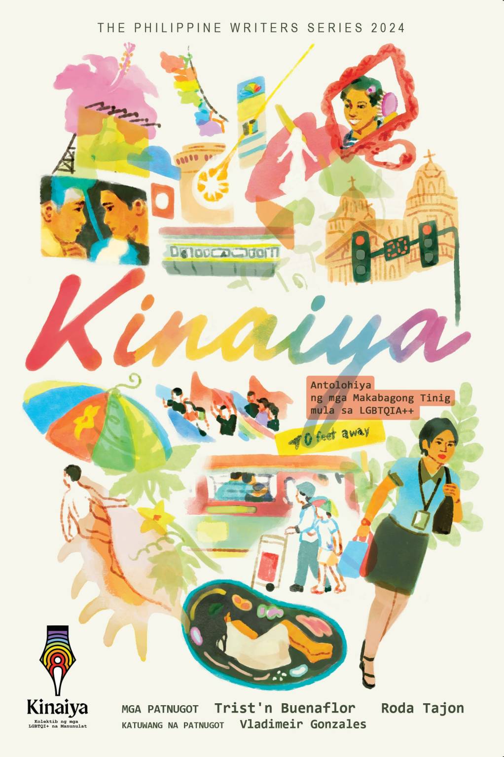 Kinaiya: Antolohiya ng mga Makabagong Tinig mula sa LGBTQIA++ (The ...