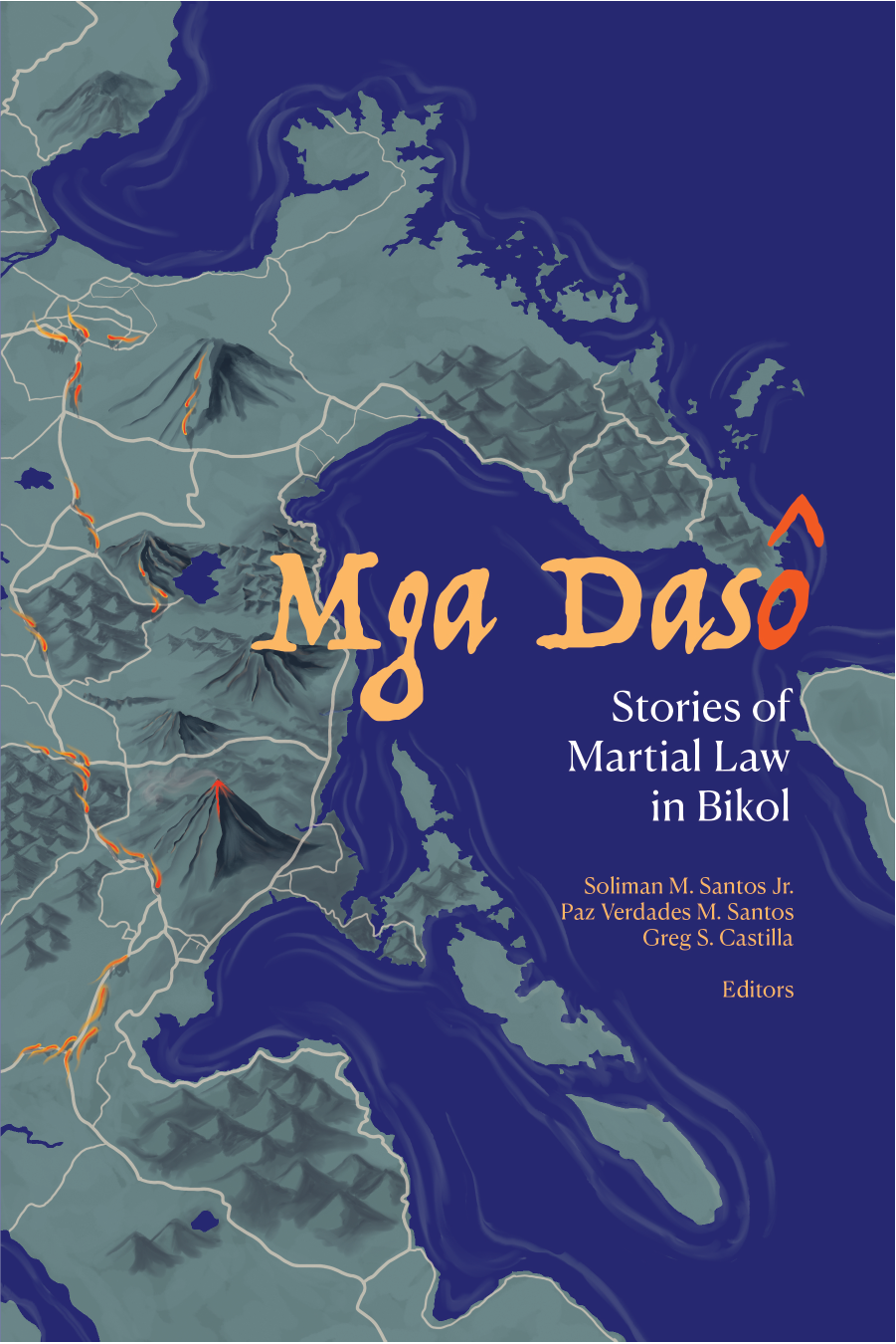 Mga Dasô: Stories of Martial Law in Bikol | UP Press